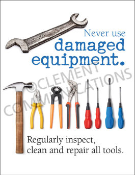 Damaged Equipment Poster | Tool & Equipment Safety | Clement