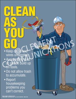 Clean As You Go Safety Poster | Workplace Housekeeping | Clement