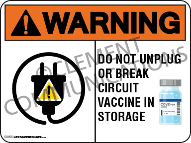 Warning Vaccine In Storage Indoor Sign